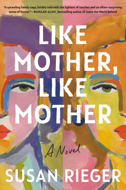 Book Review: Like Mother, Like Mother by Susan Rieger – Michelle ...