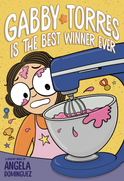 Book Review: Gabby Torres is the Best Winner Ever by Angela Dominguez ...