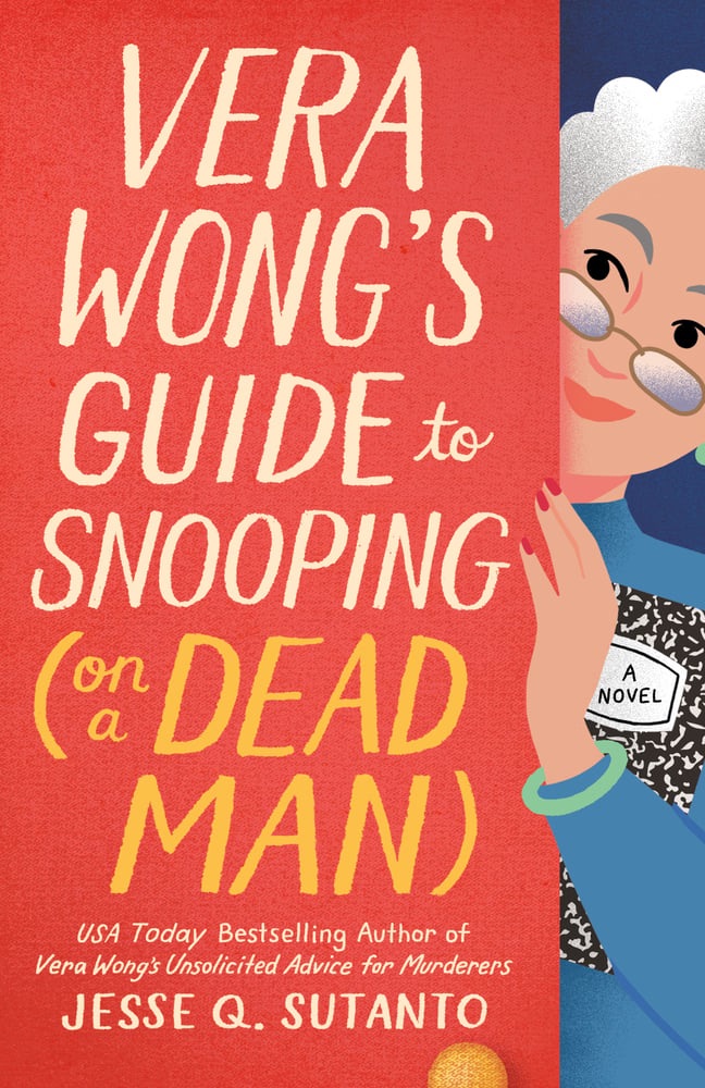 Book Review: Vera Wong’s Guide to Snooping [On a Dead Man] by Jesse Q ...